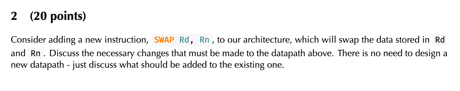 Solved Consider adding a new instruction, SWAP Rd, Rn, to | Chegg.com