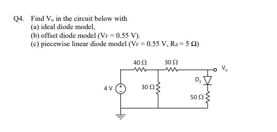 Solved Q4. ﻿Find Vo in ﻿the circuit below with(a) ﻿ideal | Chegg.com