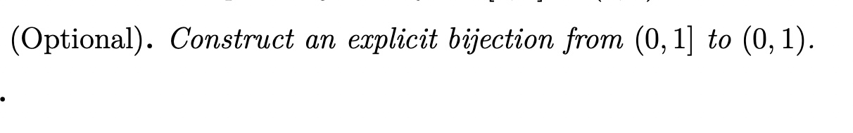 Solved (Optional). ﻿Construct an explicit bijection from | Chegg.com