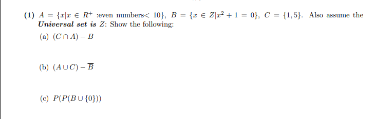 Solved (1) A={x∣x∈R+:even numbers | Chegg.com