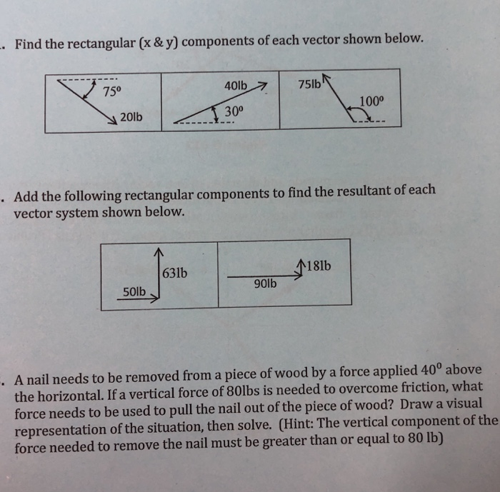 Solved Find the rectangular (x& y) components of each vector | Chegg.com