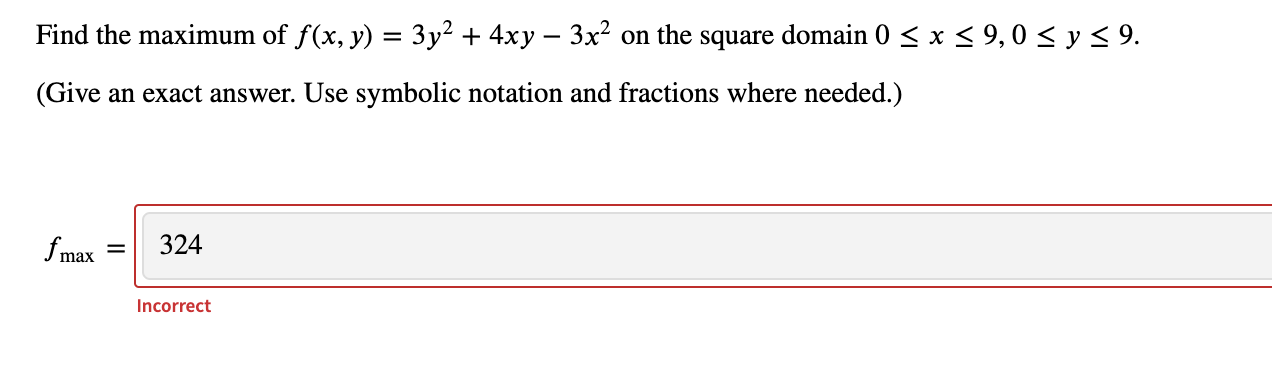 Solved Find the maximum of f(x, y) = 3y2 + 4xy – 3x2 on the | Chegg.com