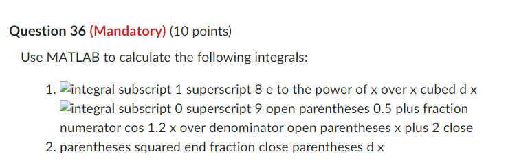 Solved 2uestion 36 (Mandatory) (10 points) Use MATLAB to | Chegg.com