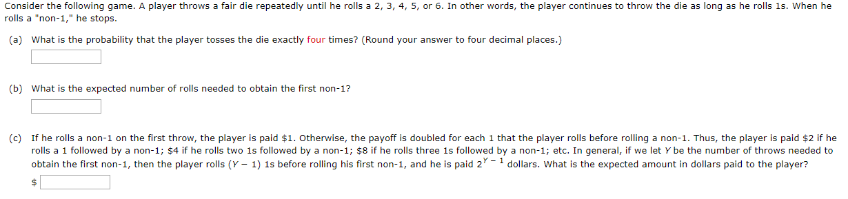 Solved Consider the following game. A player throws a fair | Chegg.com