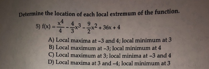 Solved Determine the location of each local extremum of the | Chegg.com