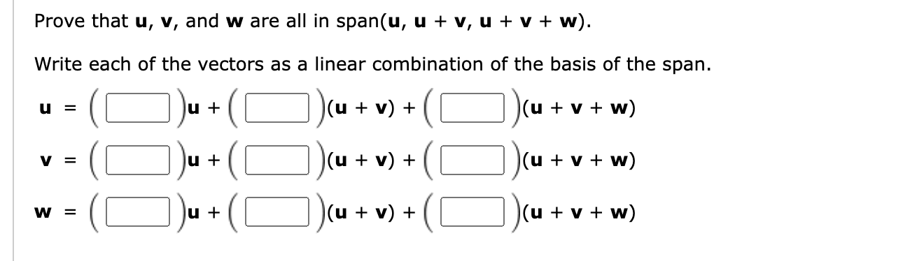 Solved Prove that u, v, and w are all in span(u, u + v, u + | Chegg.com