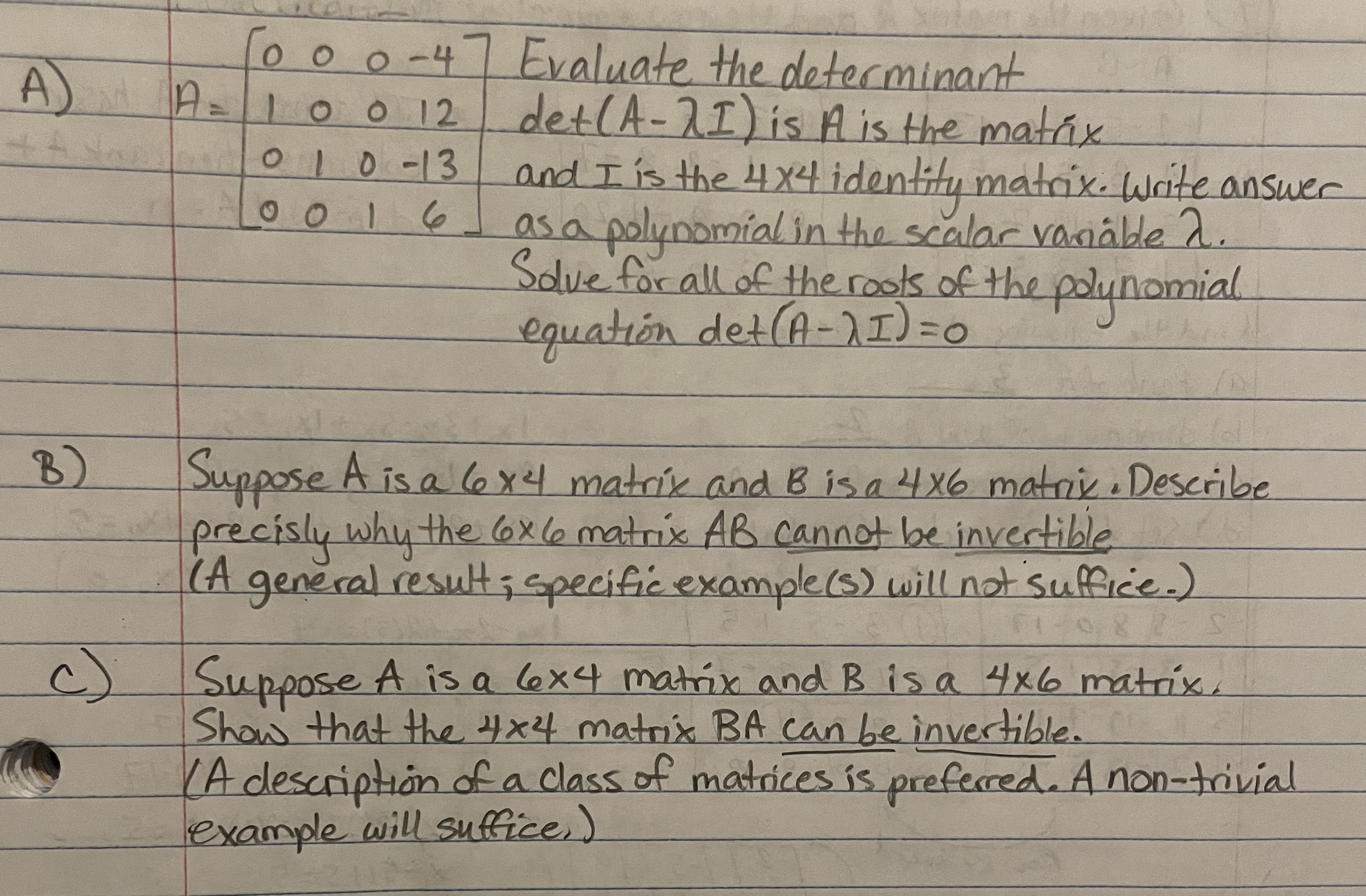 Solved 3) Suppose A is a 6×4 matrix and B is a 4×6 matrix. | Chegg.com
