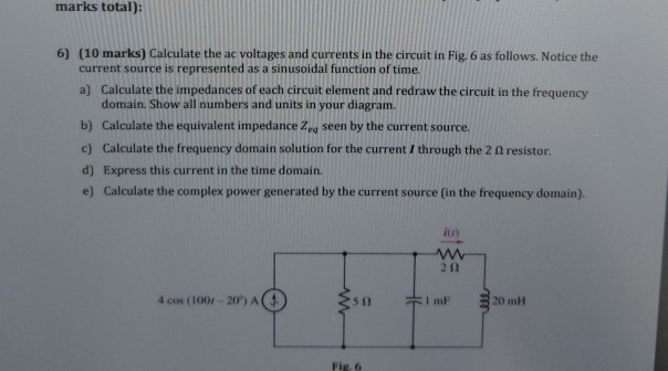 Solved marks total): 6) (10 marks) Calculate the ac voltages | Chegg.com