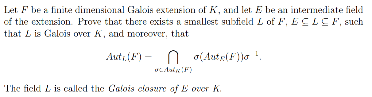 Solved a Let F be a finite dimensional Galois extension of | Chegg.com