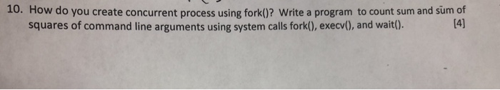 Solved 10. How do you create concurrent process using | Chegg.com