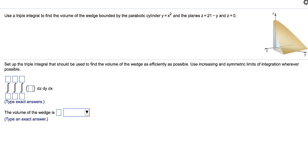 Solved Use a triple integral to find the volume of the wedge | Chegg.com