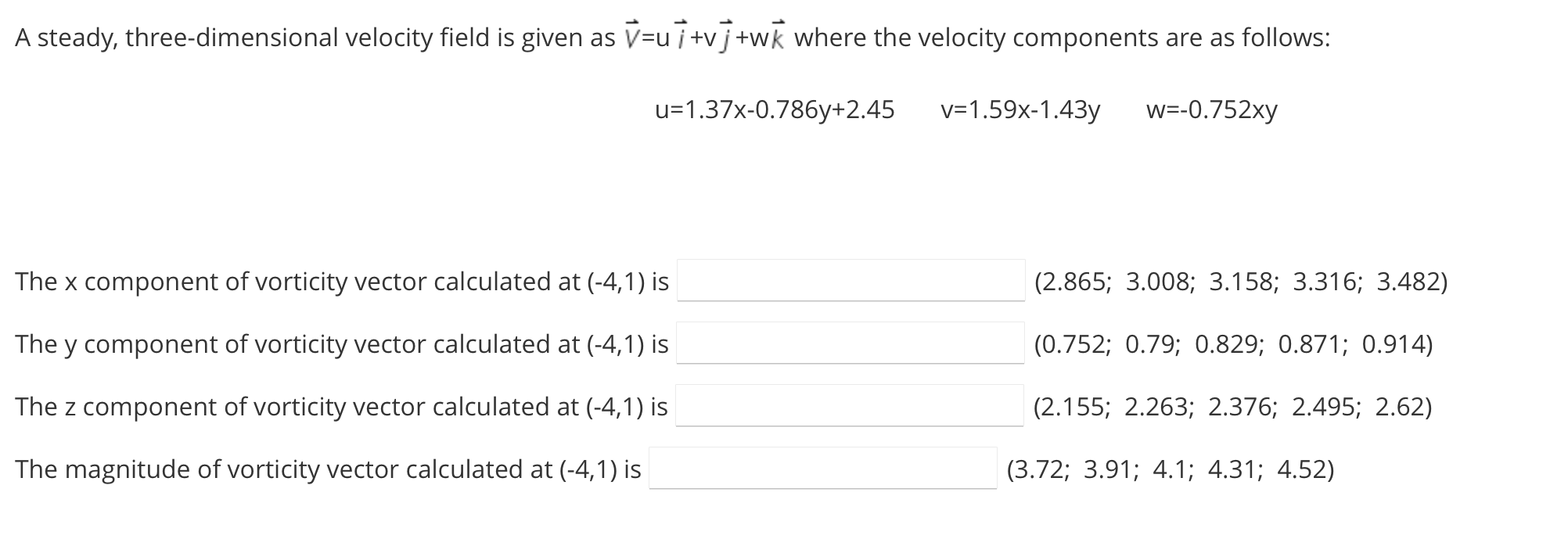 Solved A steady, three-dimensional velocity field is given | Chegg.com