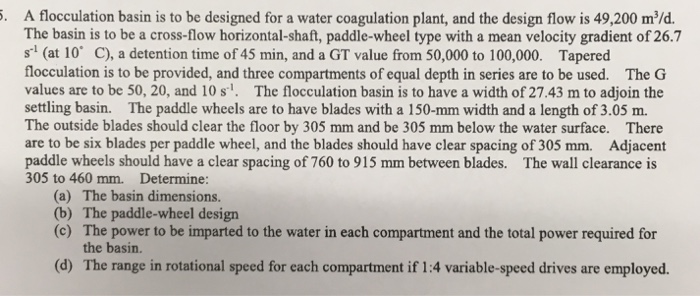 Solved . A flocculation basin is to be designed for a water | Chegg.com