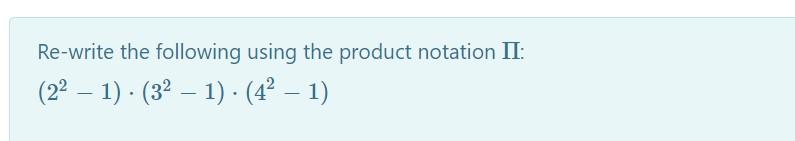 Solved Re-write the following using the product notation II: | Chegg.com