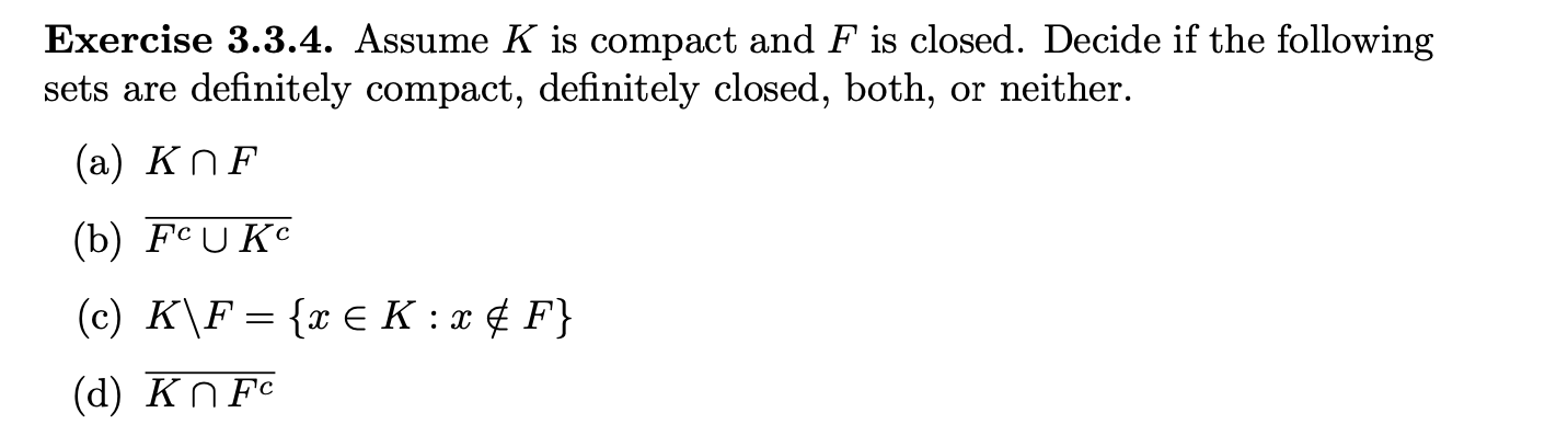 Solved Exercise 3.3.4. Assume K is compact and F is closed. | Chegg.com