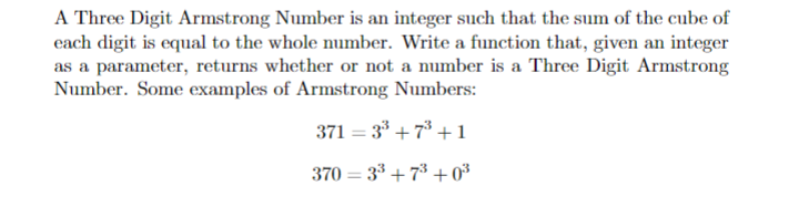 Solved A Three Digit Armstrong Number is an integer such | Chegg.com
