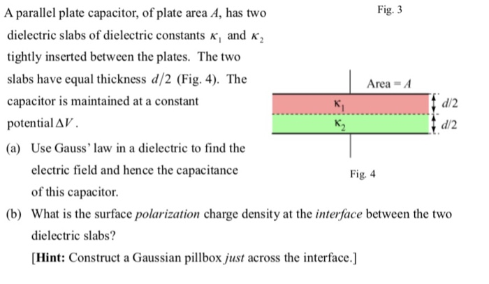Solved Fig. 3 A parallel plate capacitor, of plate area A, | Chegg.com