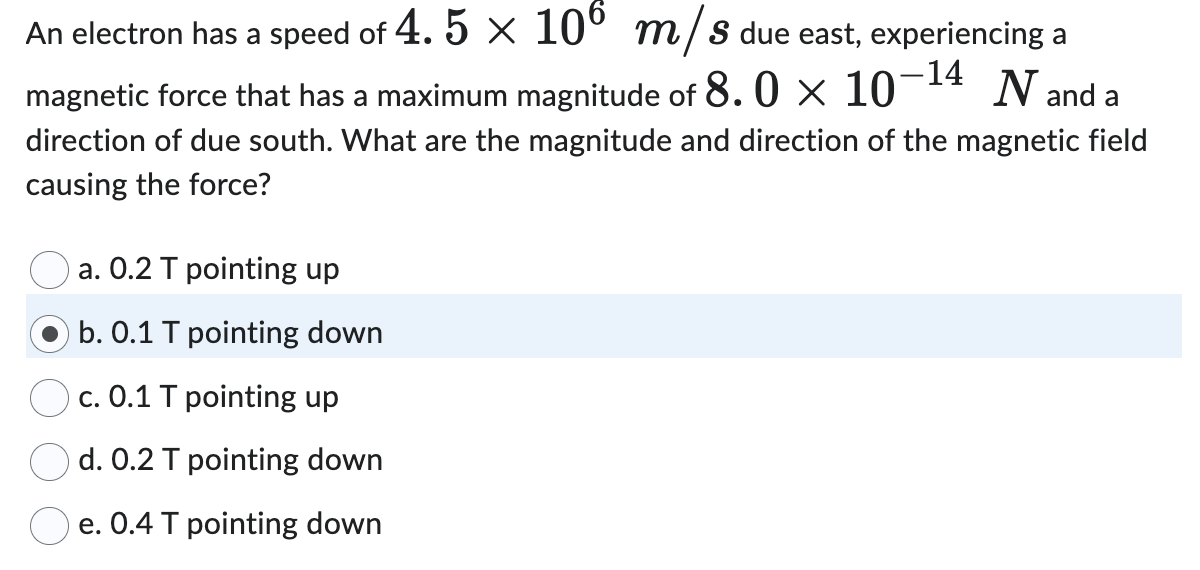 Solved An ﻿electron has a speed of 4.5×106ms ﻿due east, | Chegg.com