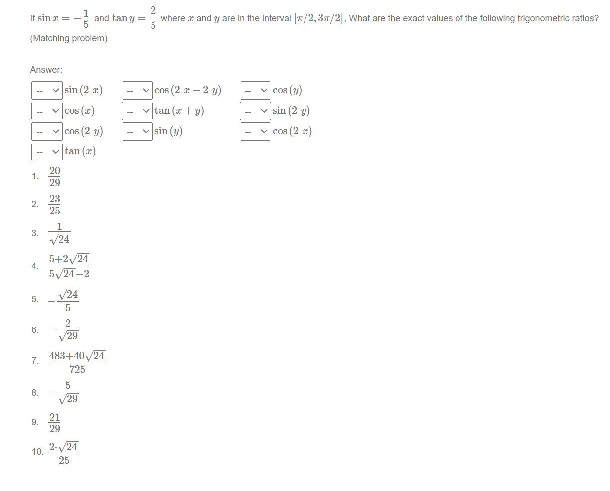 Solved If sinx=−51 and tany=52 where x and y are in the | Chegg.com