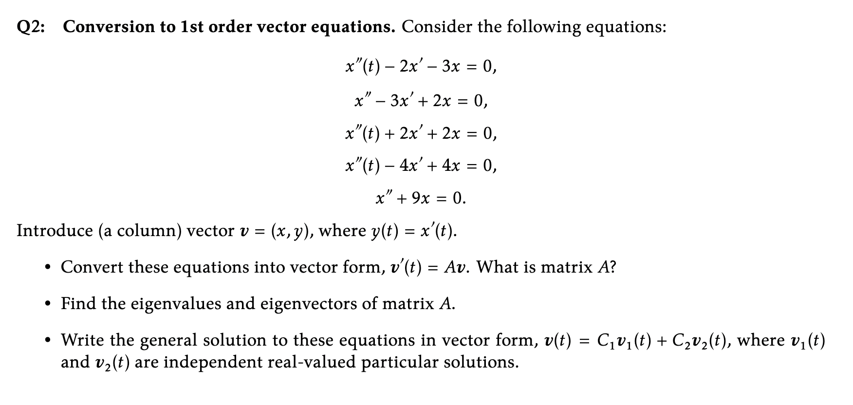 Solved Q2: Conversion to 1st order vector equations. | Chegg.com