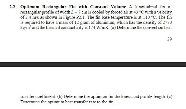 Solved 2.2 Optimum Rectangular Fin with Constant Volume A | Chegg.com