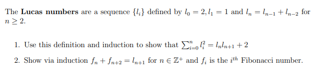 Solved The Lucas numbers are a sequence {li} defined by | Chegg.com