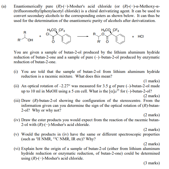 Solved Enantiomerically pure (R)−(−)-Mosher's acid chloride | Chegg.com