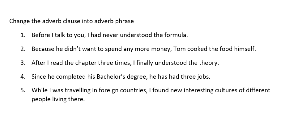 Change the adverb clause into adverb phrase 1. Before | Chegg.com