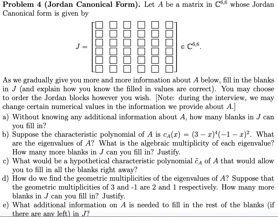 Solved Problem 4 (Jordan Canonical Form). Let A be a matrix | Chegg.com