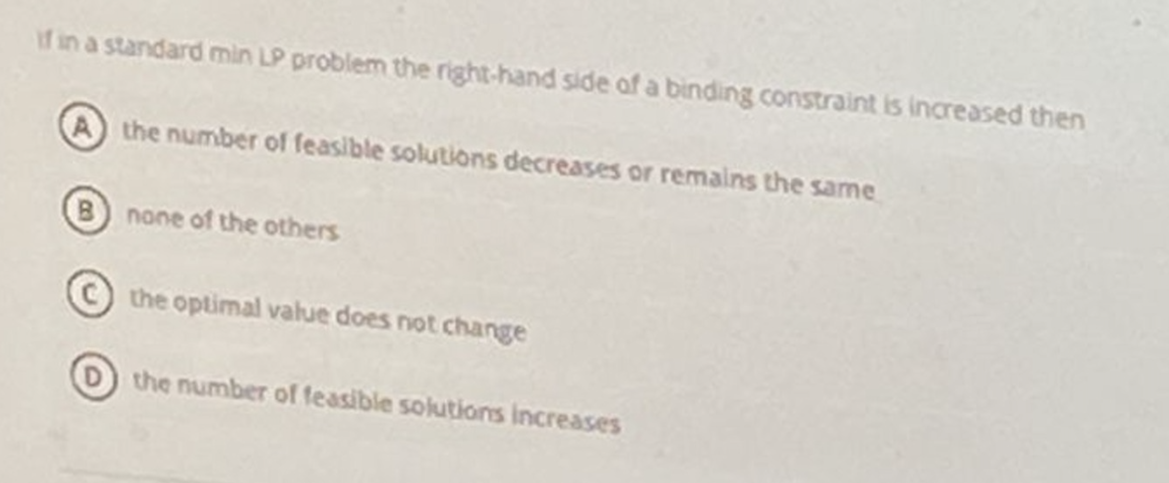 Solved If in a standard min LP problem the righthand side of | Chegg.com