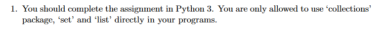 Solved 1. You should complete the assignment in Python 3. | Chegg.com