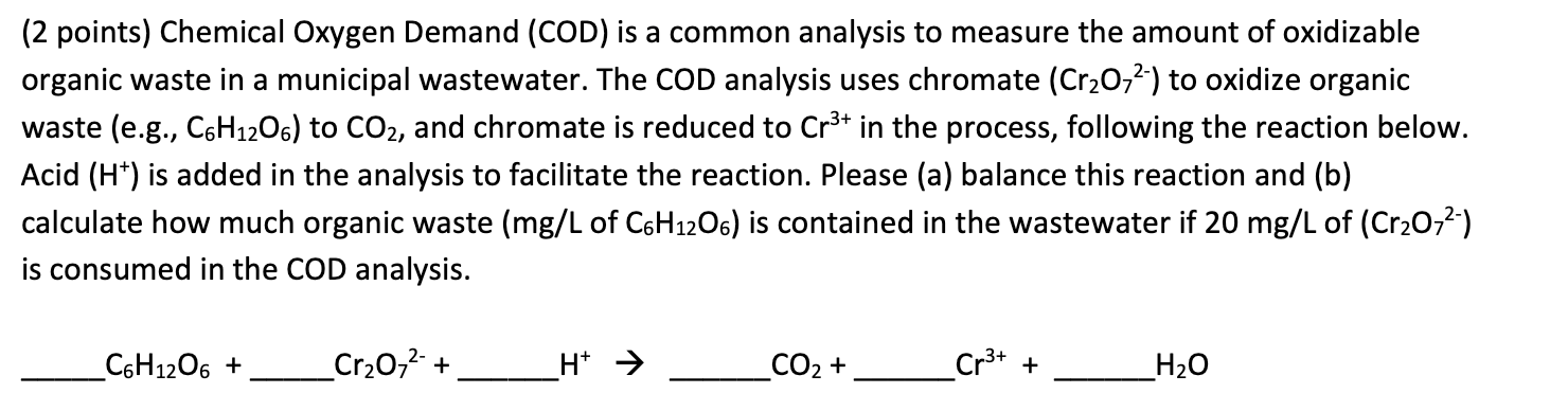 Solved (2 points) Chemical Oxygen Demand (COD) is a common | Chegg.com