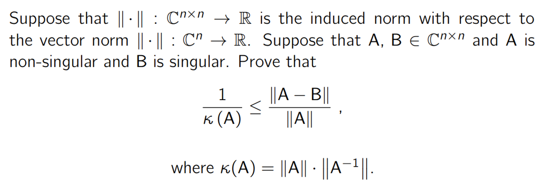 Solved Suppose that ∥⋅∥:Cn×n→R is the induced norm with | Chegg.com