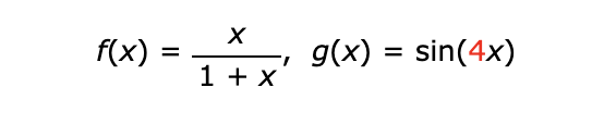 Solved f(x)=1+xx,g(x)=sin(4x)Find the function f∘f. | Chegg.com