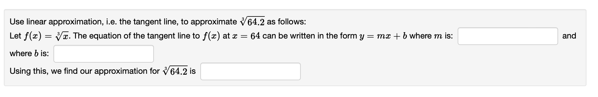 Solved Use linear approximation, i.e. the tangent line, to | Chegg.com