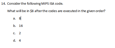 14. Consider the following MIPS ISA code. What will | Chegg.com