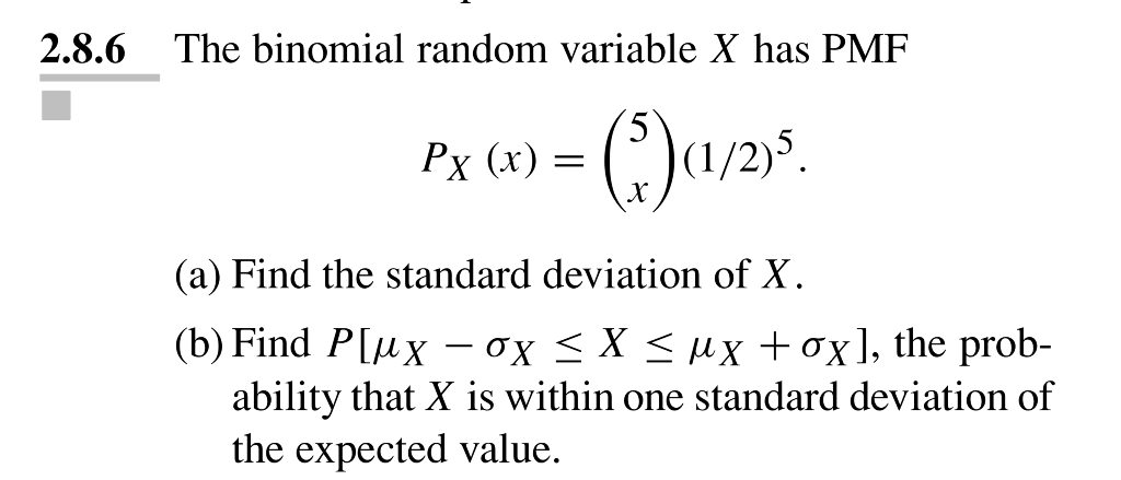 Solved 2.8.6 The binomial random variable X has PMF Px (x) = | Chegg.com