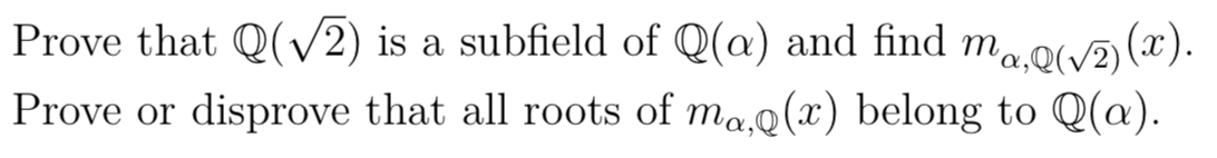 Solved Let a = V2 – V2. Prove that Q(V2) is a subfield of | Chegg.com