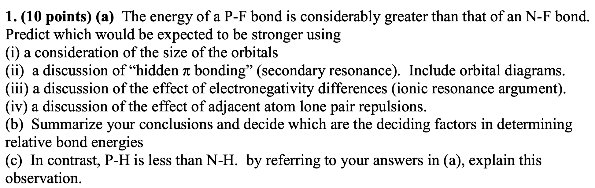 Solved 1. (10 points) (a) The energy of a P-F bond is | Chegg.com