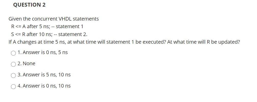 Solved Question 2 Given The Concurrent Vhdl Statements R