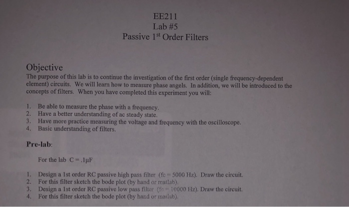 Solved EE211 Lab #5 Passive 1st Order Filters Objective The | Chegg.com