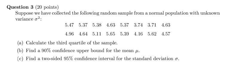 Solved Question 3 (20 points) Suppose we have collected the | Chegg.com