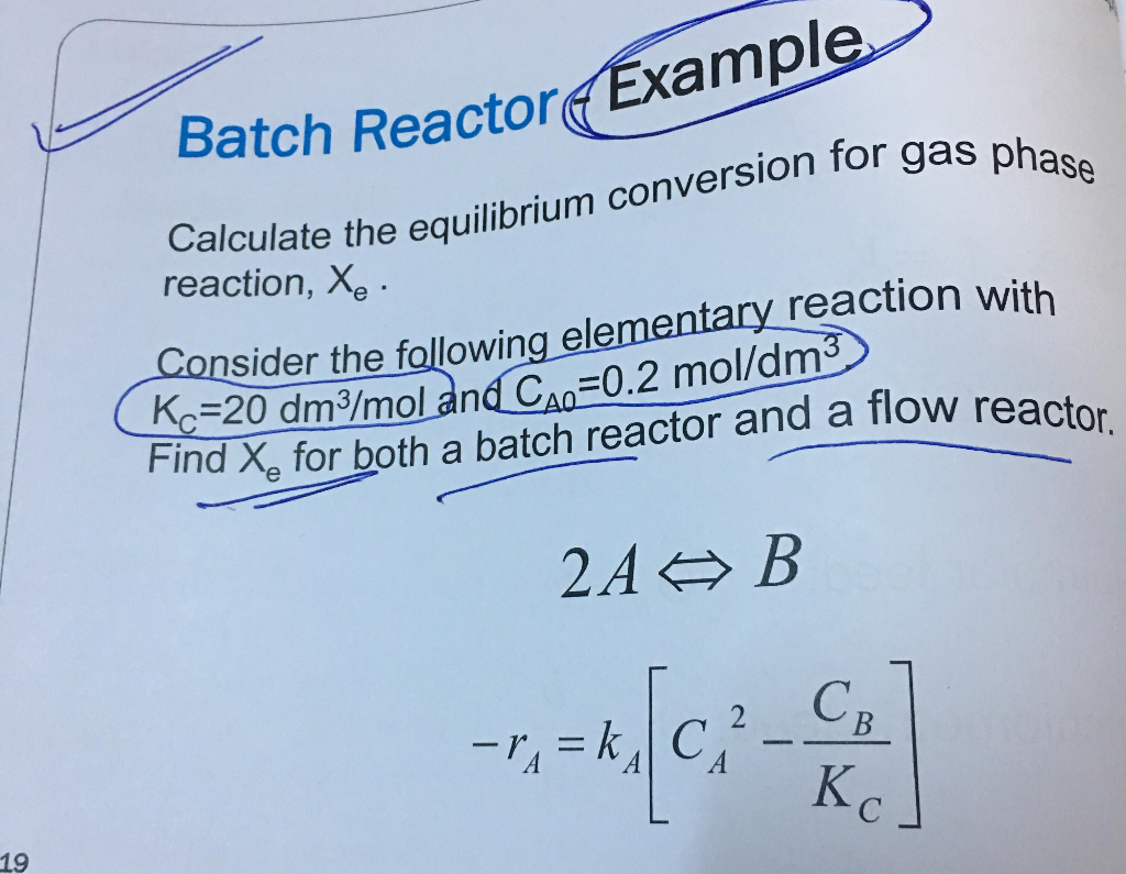 Solved Batch ReactorExample rsion for gas phase lculate the | Chegg.com