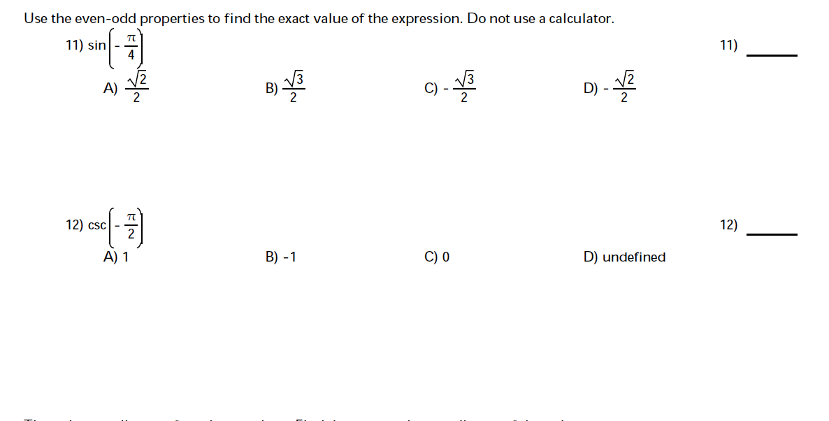 Solved Use the even-odd properties to find the exact value | Chegg.com