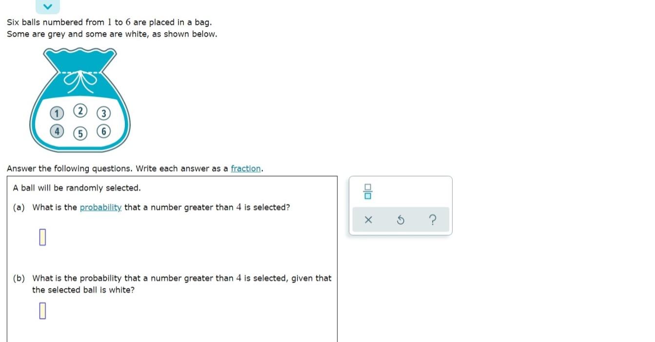 Solved Six balls numbered from 1 to 6 are placed in a bag. | Chegg.com