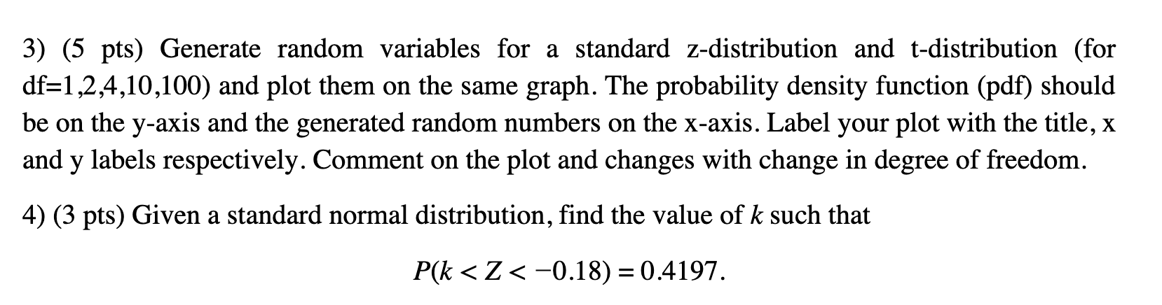 Solved 3) (5 pts) Generate random variables for a standard | Chegg.com