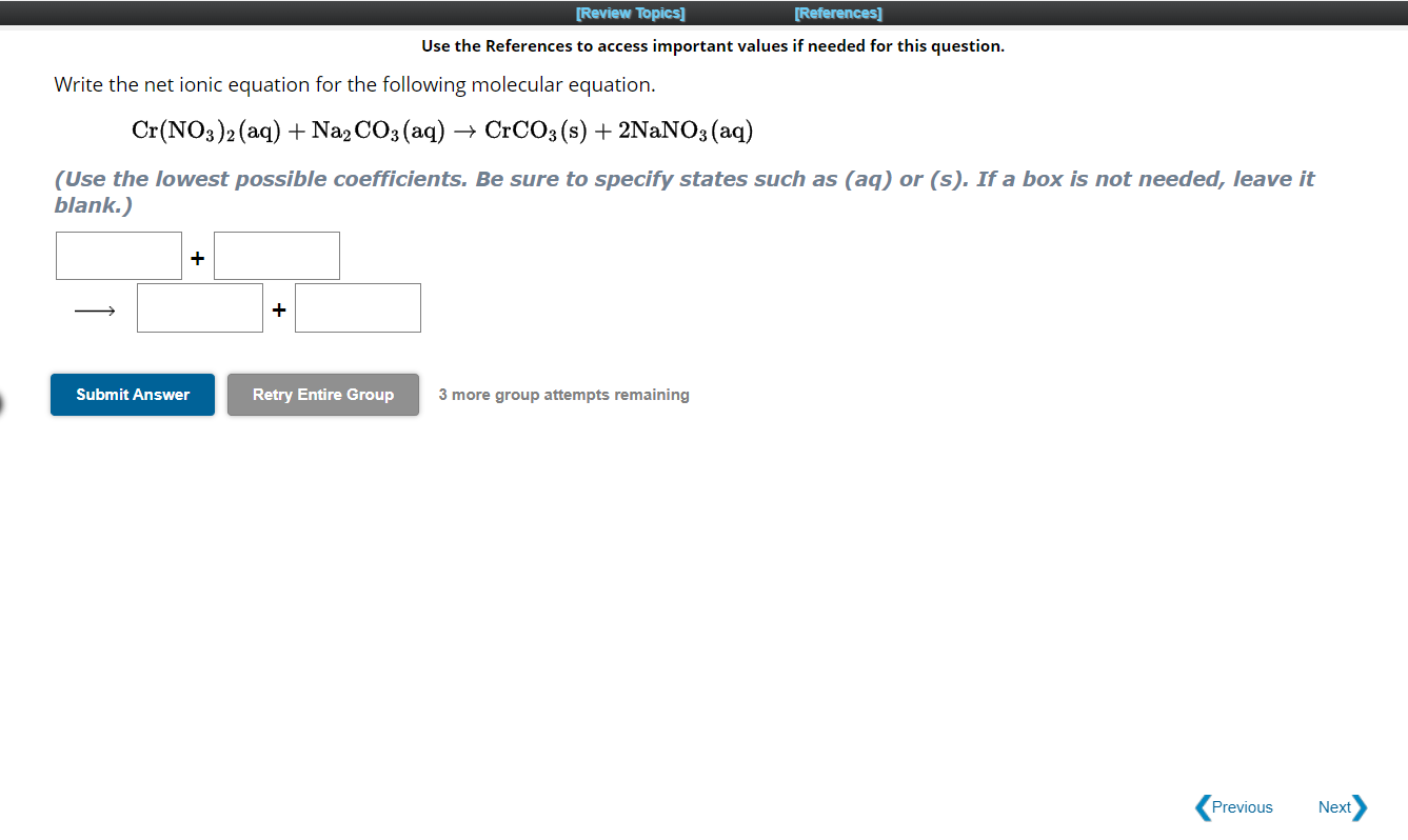 Solved Cr(NO3)2(aq)+Na2CO3(aq)→CrCO3( s)+2NaNO3(aq) (Use the | Chegg.com