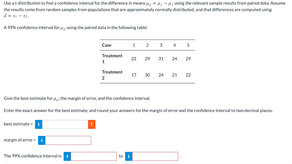 Solved Use a t-distribution to find a confidence interval | Chegg.com