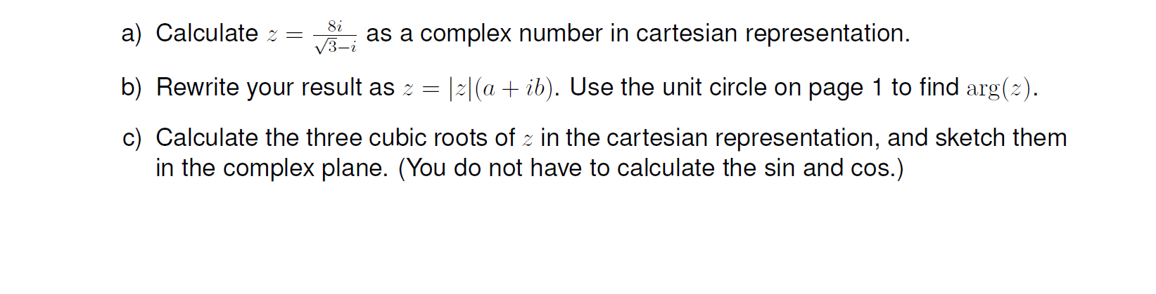 Solved 81 a) Calculate z = as a complex number in cartesian | Chegg.com