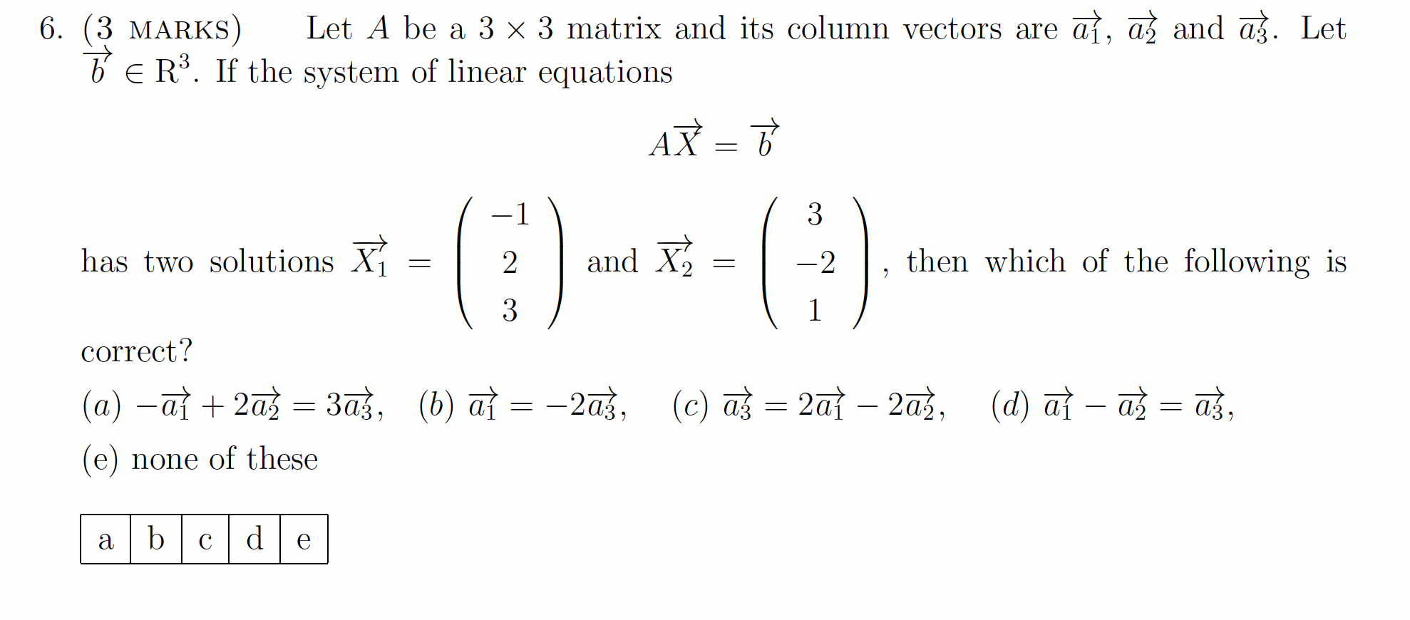 Solved (3 marks) Let A be a 3 3 matrix and its column | Chegg.com
